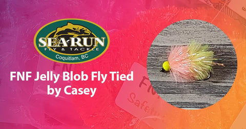 FNF Jelly Blob Fly Tying Video and Recipe – Sea-Run Fly & Tackle