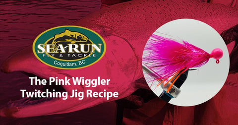 The Pink Wiggler Twitching Jig Recipe – Sea-Run Fly & Tackle
